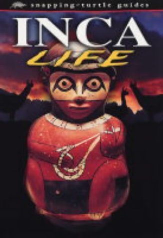 Inca Life (Snapping-turtle guides) by David Drew | Goodreads