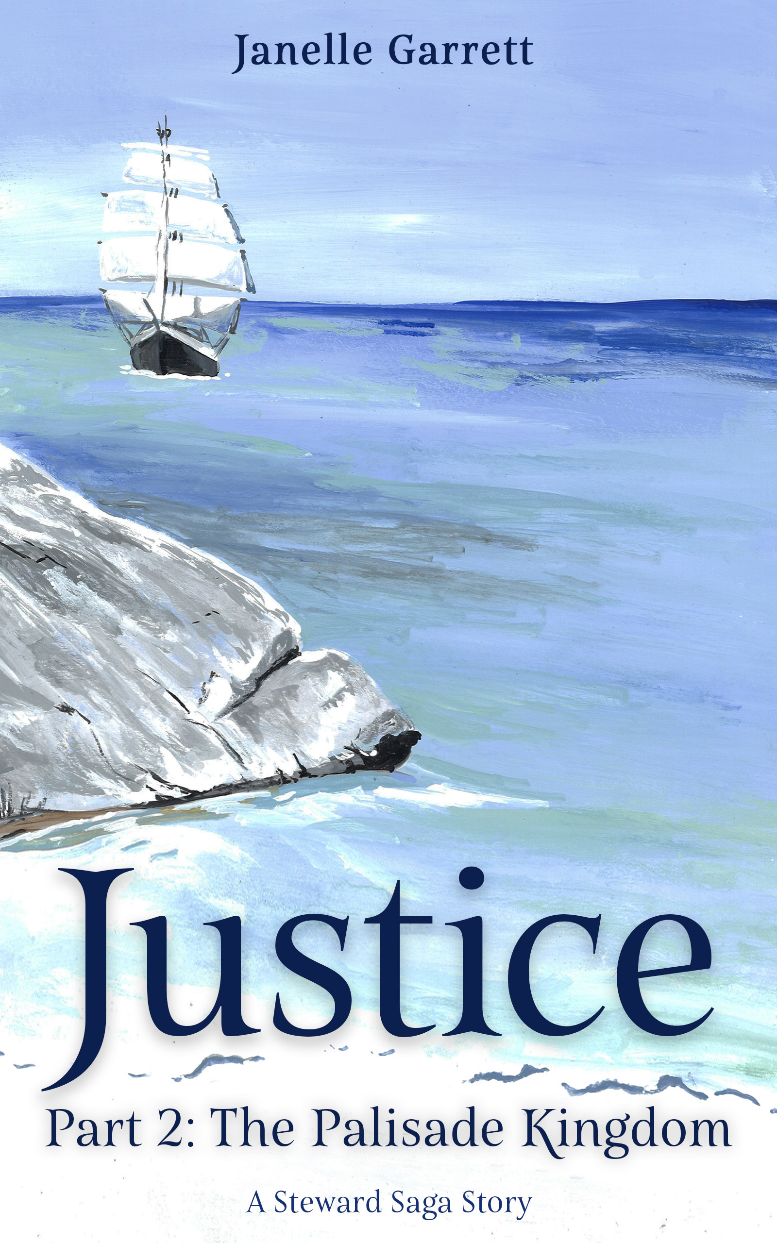 Justice: Part 2 - The Palisade Kingdom by Janelle Garrett | Goodreads