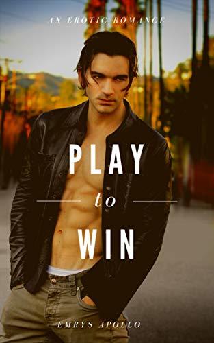 Play To Win by Emrys Apollo | Goodreads