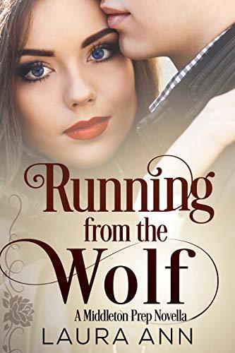 Running from the Wolf (Middleton Prep #5) by Laura Ann | Goodreads