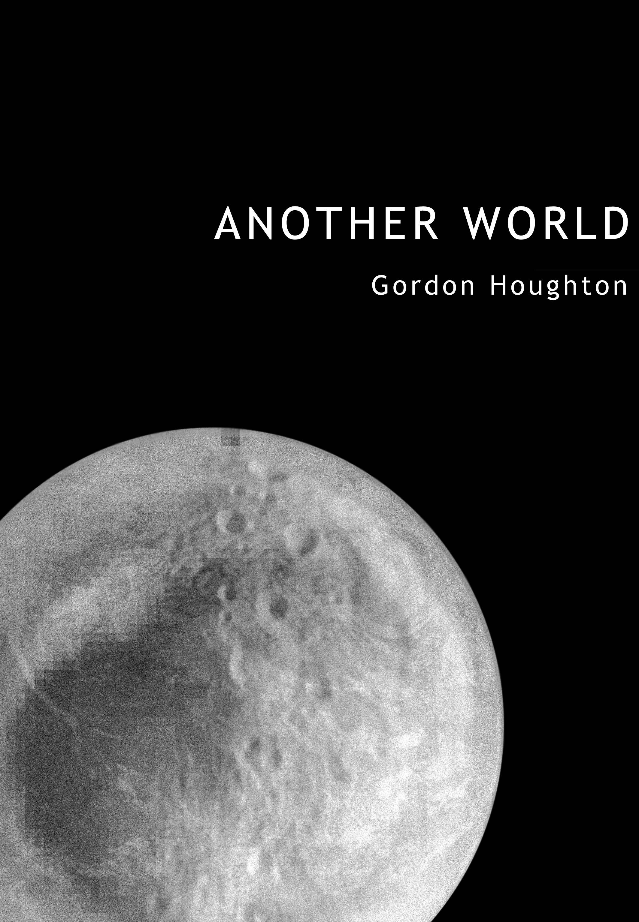Another World (Dystopian Dreams Book 2) by Gordon Houghton | Goodreads