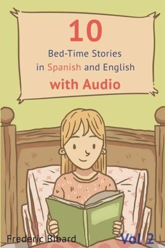 10 Bed-Time Stories in Spanish and English with audio. Spanish for ...