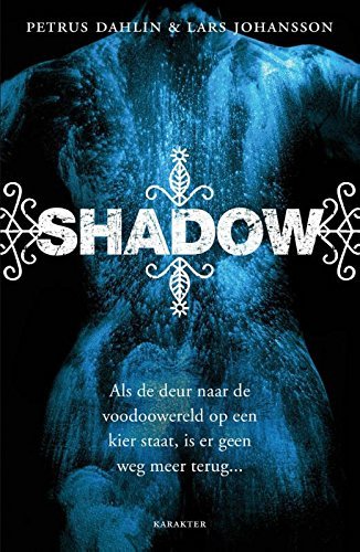 Shadow (De wereld van voodoo Book 1) (Dutch Edition) by Petrus Dahlin ...