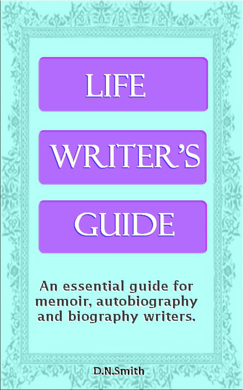 Life Writer's Guide by Dulcinea Norton-Smith | Goodreads