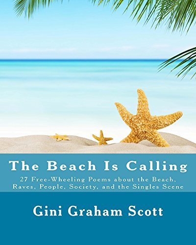 The Beach Is Calling: 27 Free-Wheeling Poems about the Beach, Raves ...