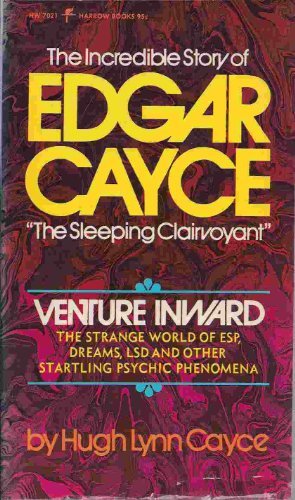 Venture Inward: The Incredible Story of Edgar Cayce - "The Sleeping ...