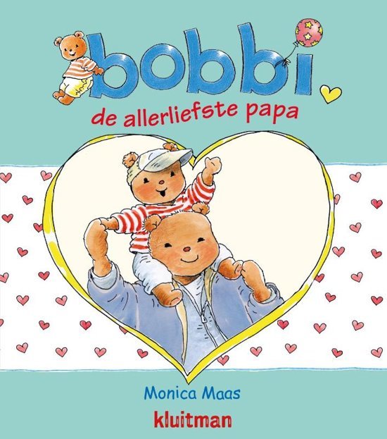 Bobbi de allerliefste papa by Monica Maas | Goodreads