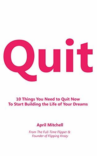 Quit: 10 Things You Need to Quit Now To Start Building The Life of Your ...