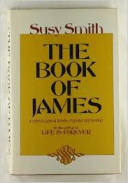 The Book of James - Conversations from Beyond by Susy Smith | Goodreads