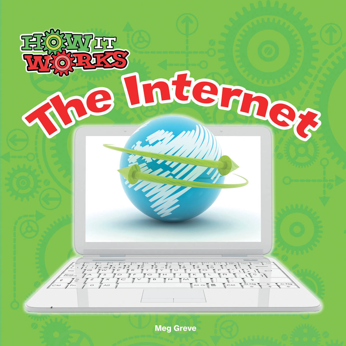 Internet (How It Works) by Meg Greve | Goodreads