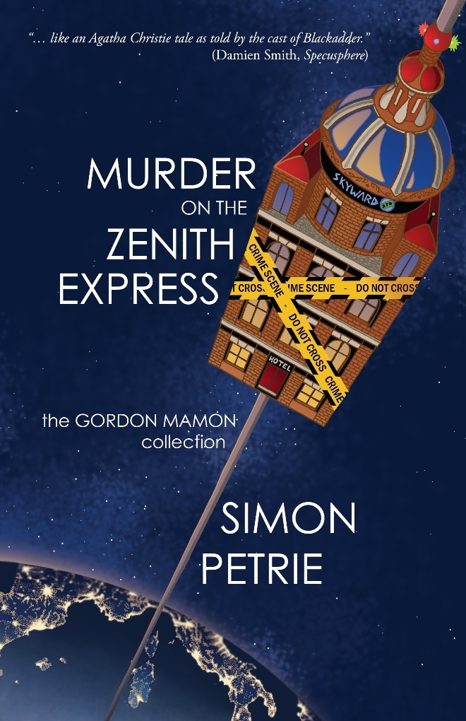 Murder on the Zenith Express: the Gordon Mamon collection by Simon ...