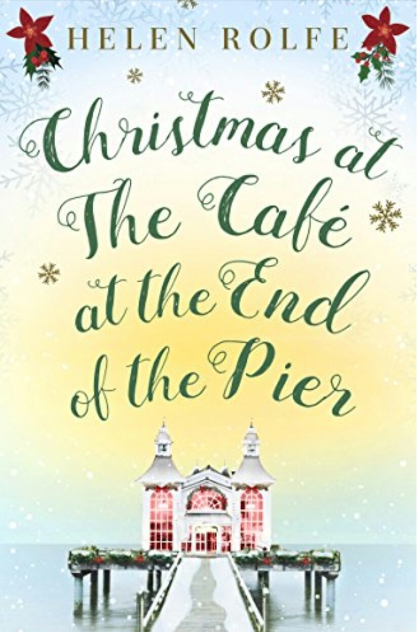 Christmas at the Café at the End of the Pier by Helen Rolfe | Goodreads