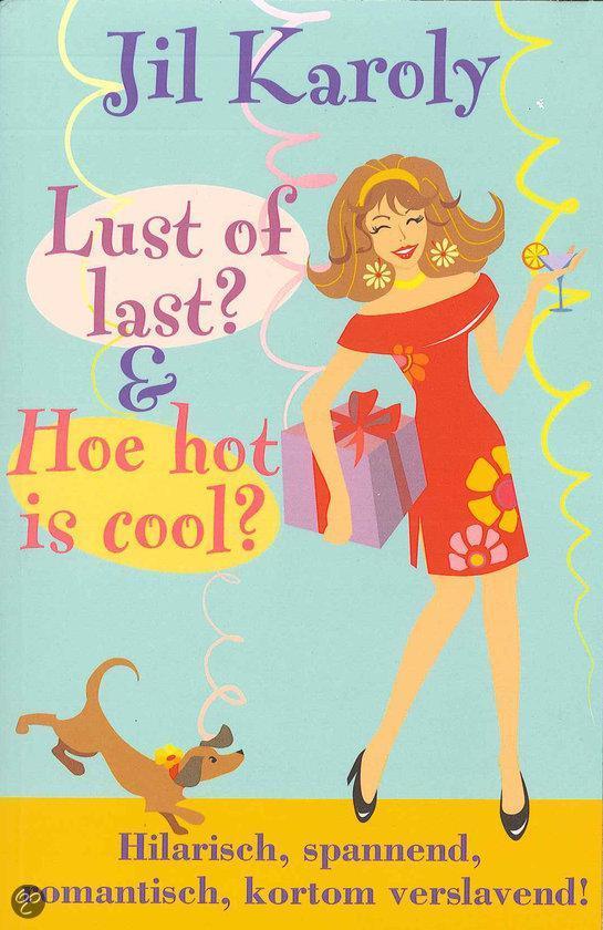 Lust of last? & Hoe hot is cool? by Jil Karoly | Goodreads