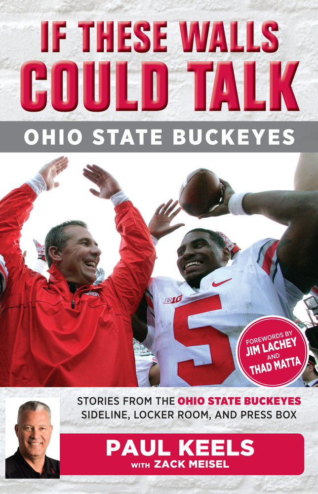 If These Walls Could Talk: Ohio State Buckeyes: Stories from the ...
