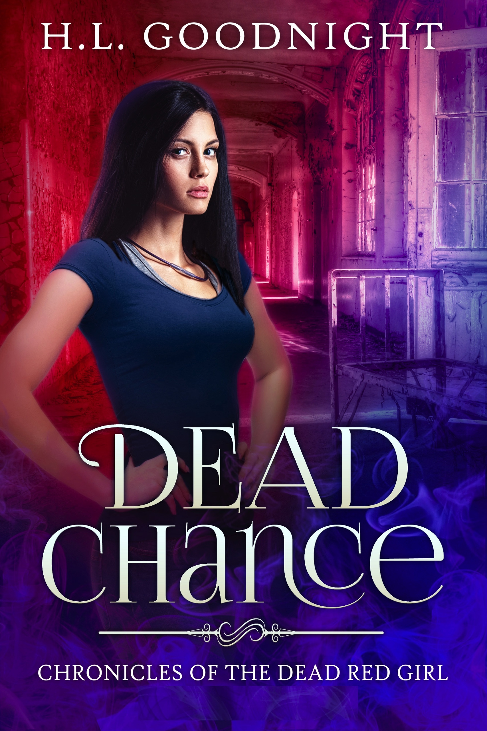 Dead Chance (Chronicles of the Dead Red Girl #1) by H.L. Goodnight ...