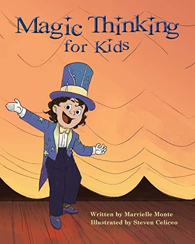 Magic Thinking for Kids by Marrielle Monte | Goodreads