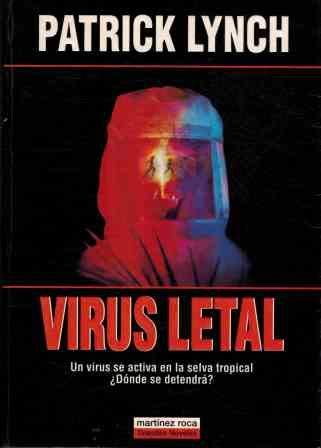 Virus letal by Patrick Lynch | Goodreads