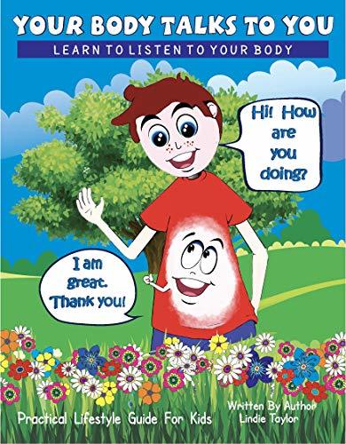 Your Body Talks to You: Learn to Listen to Your Body by Lindie Taylor ...