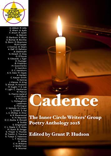 Cadence: The Inner Circle Writers' Group Poetry Anthology 2018 by Grant ...