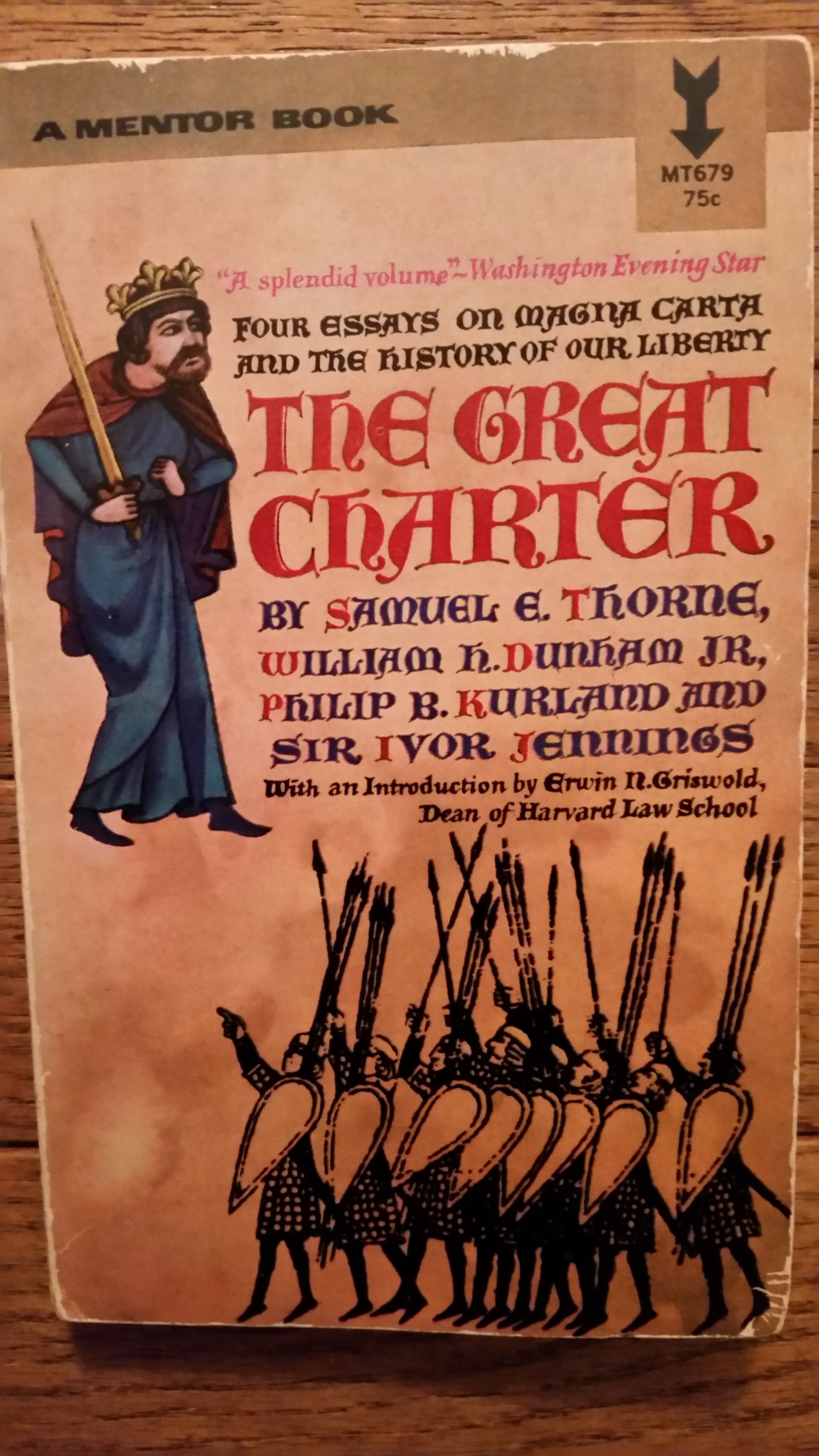 The Great Charter: Four Essays on Magna Carta and the History of Our ...