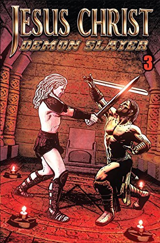 Jesus Christ Demon Slayer #3 by Matt Schorr | Goodreads