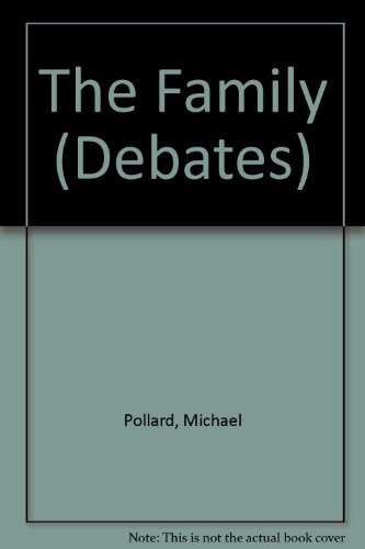 The Family (Debates) by Michael Pollard | Goodreads