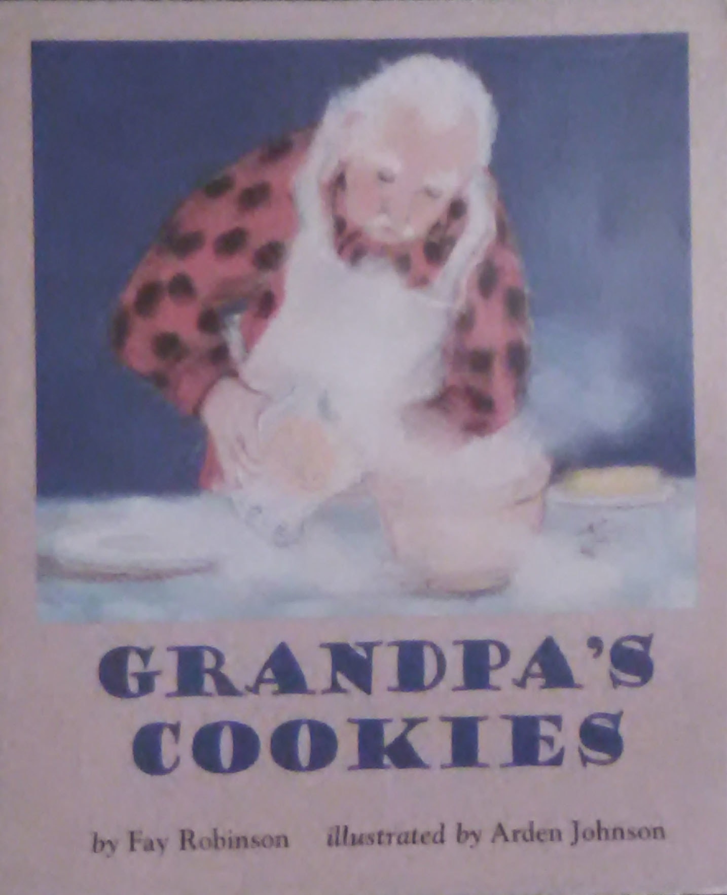 Grandpa's Cookies by Fay Robinson | Goodreads