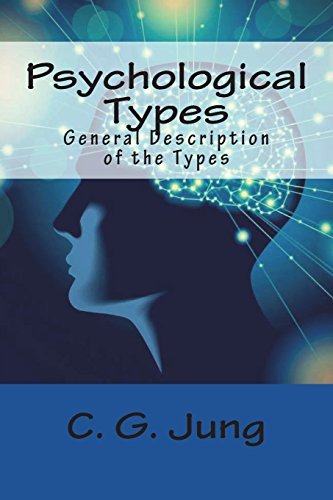 Psychological Types: General Description of the Types by C.G. Jung ...