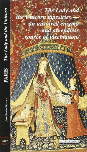 The Lady and the Unicorn Tapestries - An Unsolved Enigma and an Endless ...