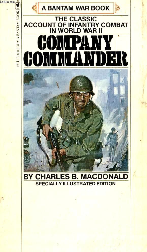 Company commander by Charles B. MacDonald | Goodreads
