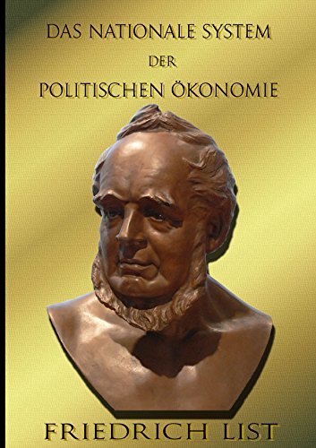 Das Nationale System der politischen Ökonomie by Friedrich List | Goodreads