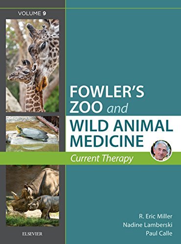 Fowler's Zoo and Wild Animal Medicine Current Therapy, Volume 9 by R ...