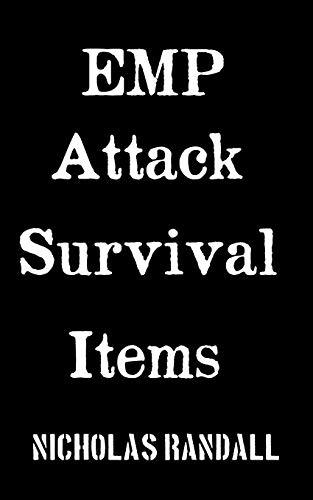 EMP Attack Survival Items : The Ultimate Guide On How To Build A Highly Effective Survival Kit ...