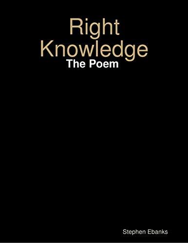 Right Knowledge: The Poem by Stephen Ebanks | Goodreads