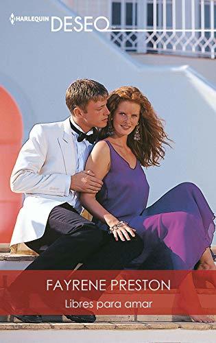 Libres para amar (Deseo) (Spanish Edition) by Fayrene Preston | Goodreads