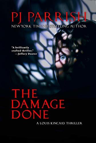 The Damage Done (Louis Kincaid, #12) by P.J. Parrish | Goodreads