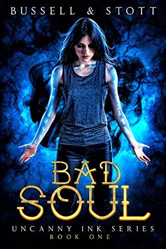 Bad Soul (Uncanny Ink, #1) by David Bussell | Goodreads