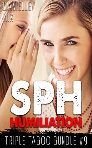SPH Humiliation: TRIPLE TABOO, Vol. 9 by Danielle Lux | Goodreads