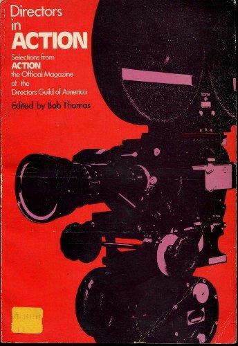 Directors in Action: Selections from Action, the Official Magazine of ...