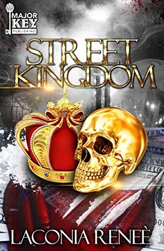 Street Kingdom by Laconia Reneé | Goodreads