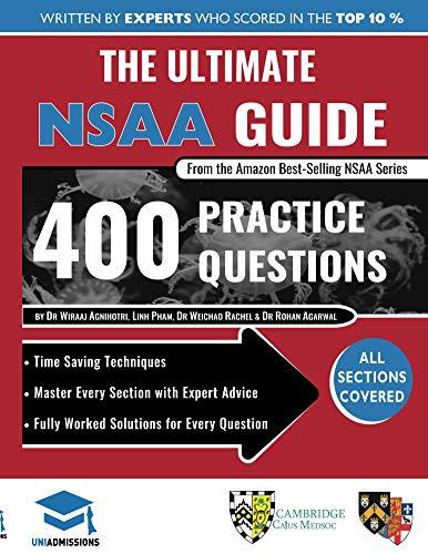 The Ultimate NSAA Guide: 400 Practice Questions, Fully Worked Solutions ...