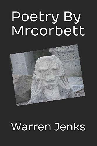 Poetry By Mrcorbett by Warren Jenks | Goodreads