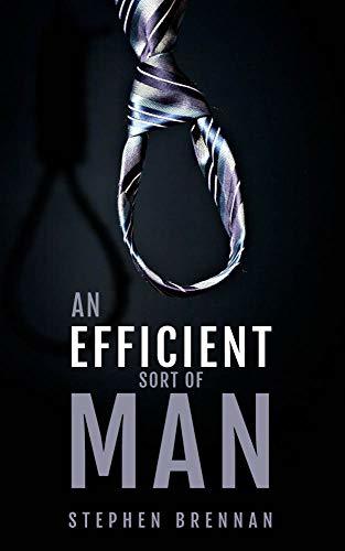 An Efficient Sort of Man by Stephen Brennan | Goodreads