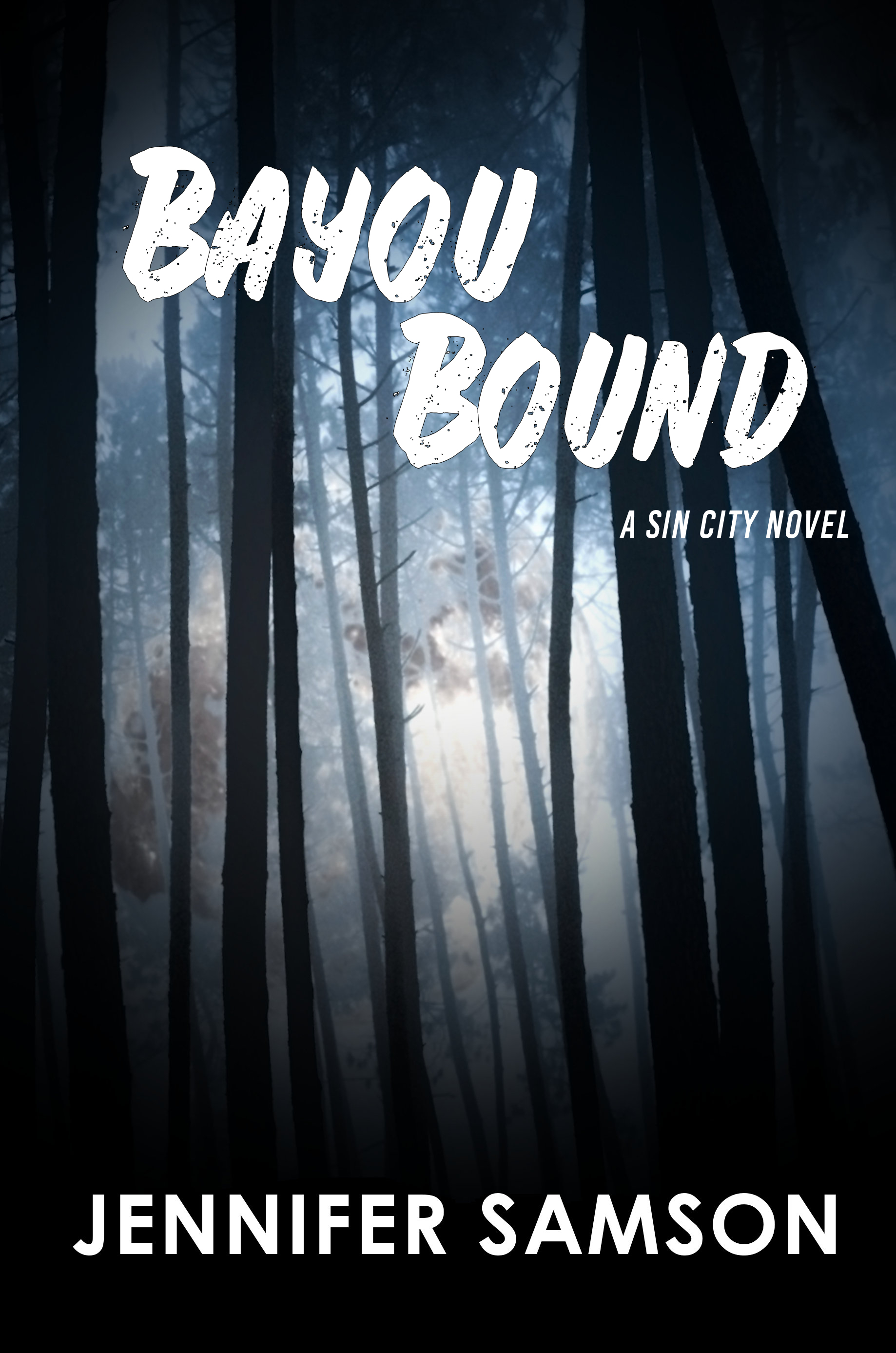 Bayou Bound (Sin City, #3) by Jennifer Samson | Goodreads