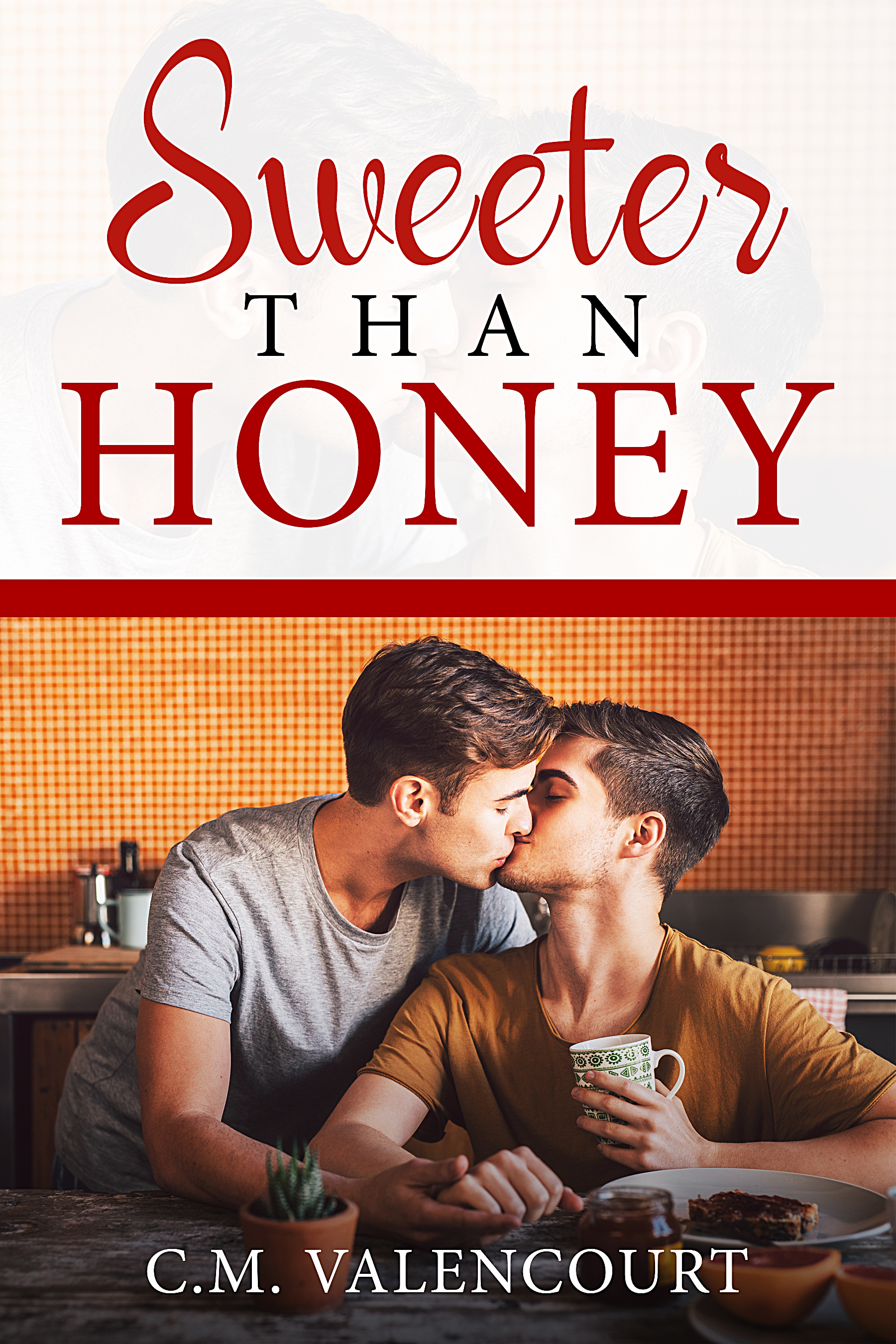 Sweeter than Honey by C.M. Valencourt | Goodreads
