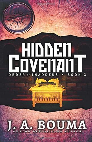 Hidden Covenant (Order of Thaddeus #3) by J.A. Bouma | Goodreads