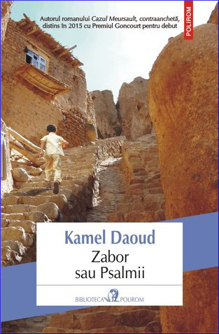 Zabor sau Psalmii by Kamel Daoud | Goodreads