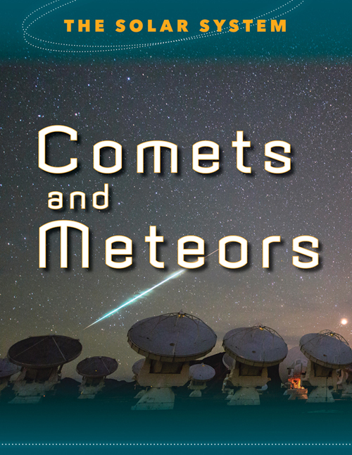 Comets and Meteors (The Solar System) by Mason Crest | Goodreads