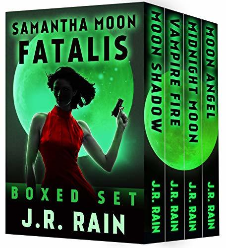 Samantha Moon Fatalis: Books 11-14 by J.R. Rain | Goodreads