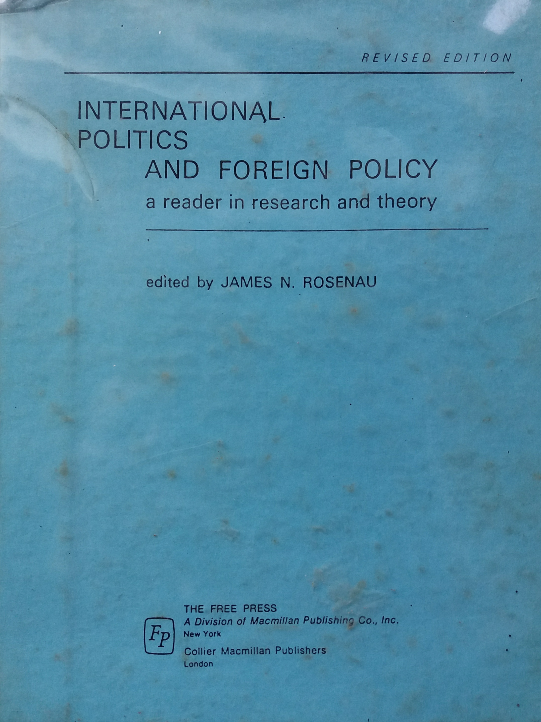International Politics and Foreign Policy by James N. Rosenau | Goodreads